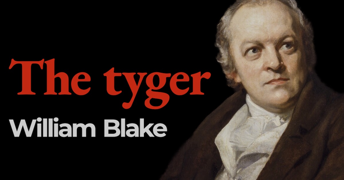 “The tyger” by William Blake