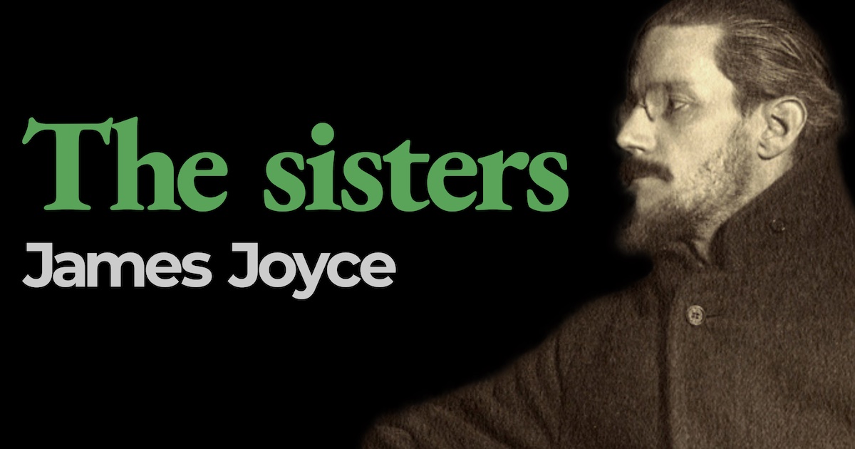 “The sisters” by James Joyce