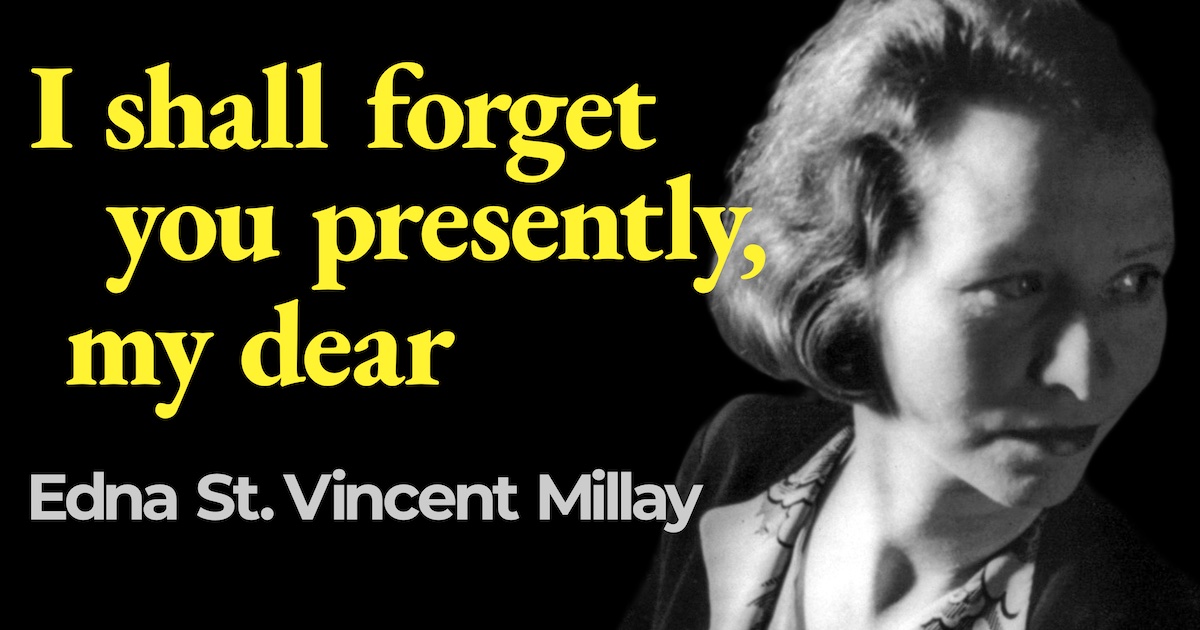 “Four Sonnets: IV” by Edna St. Vincent Millay