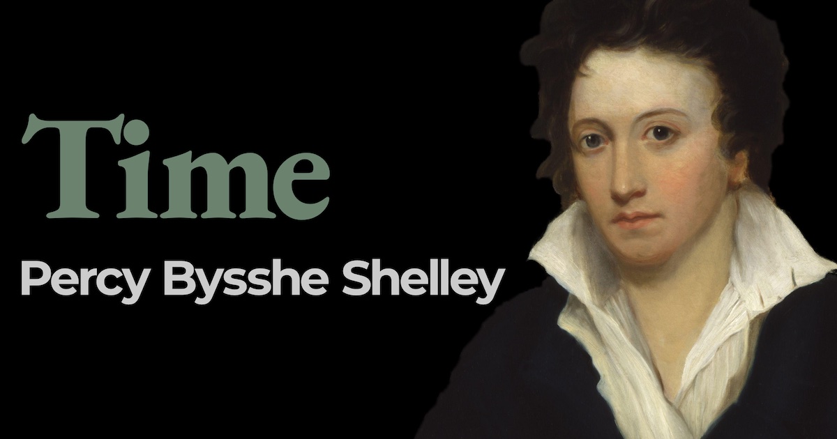“Time” by Percy Bysshe Shelley